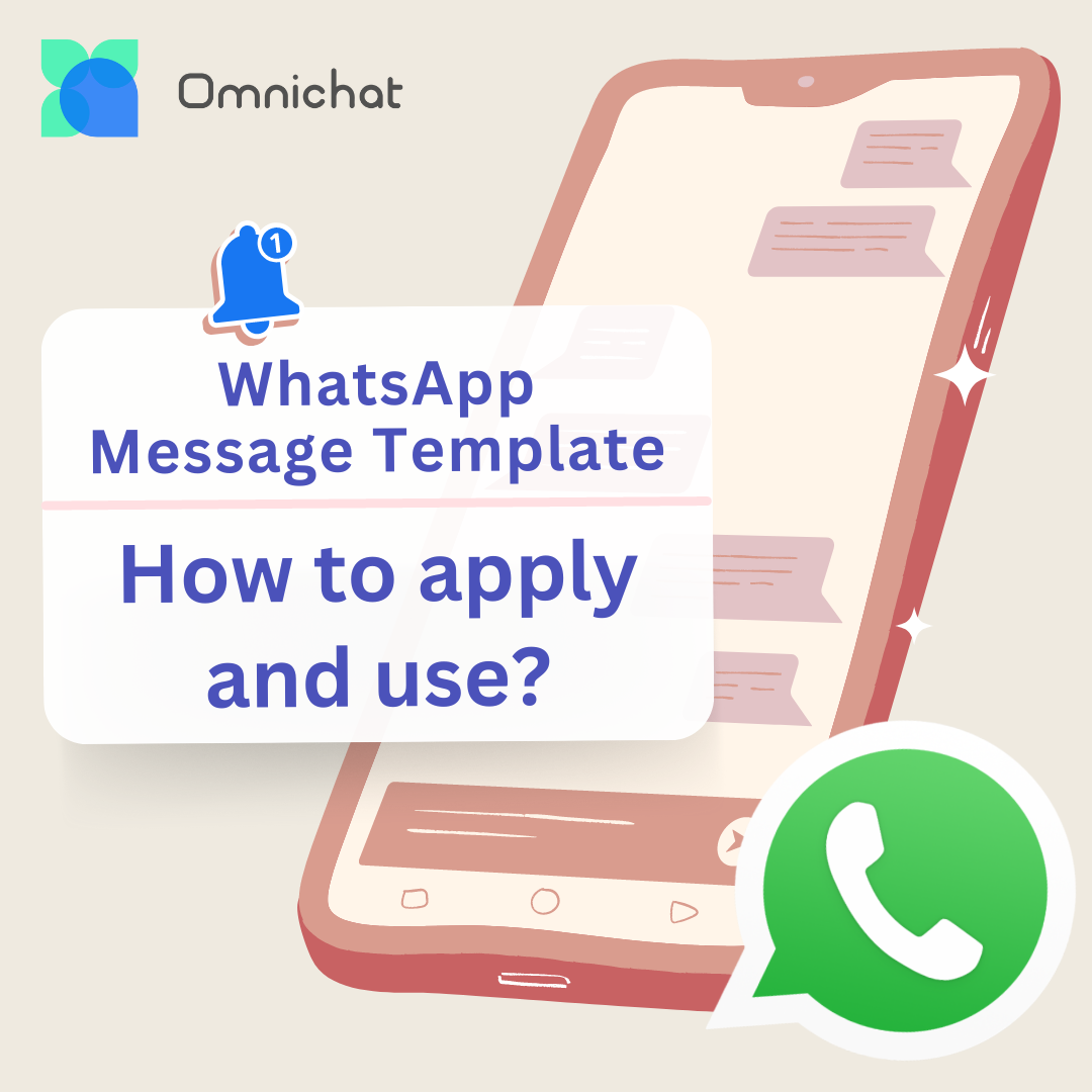 How to apply and use WhatsApp Message Template? - Omnichat Blog